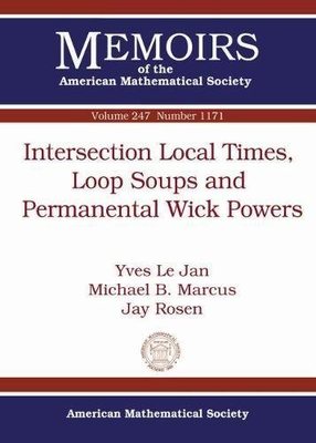 【预售】Intersection Local Times, Loop Soups and Permanental Wick Powers