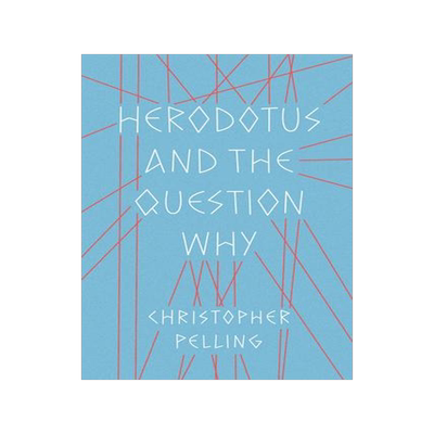 [预订]Herodotus and the Question Why 9781477324257