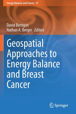 【预订】Geospatial Approaches to Energy Balance and Breast Cancer