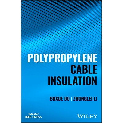预订 Polypropylene Cable Insulation 聚丙烯电缆绝缘: 9781394234431