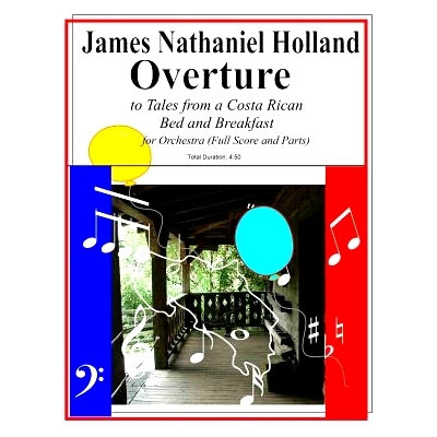 预订 Overture to Tales from a Costa Rican Bed and Breakfast: Full Score and Parts: 9781530870646