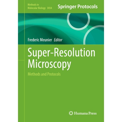 预订 Super-Resolution Microscopy Methods and Protocols 超分辨率显微技术：方法与协议 9781071652671