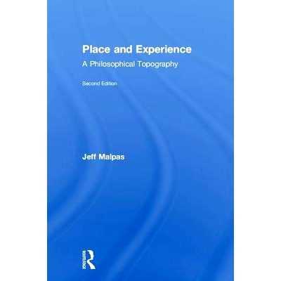 预订 Place and Experience: A Philosophical Topography 地点和经验：哲学地形学: 9781138291416