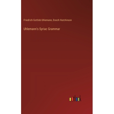 预订 Uhlemann’s Syriac Grammar: 9783385396548