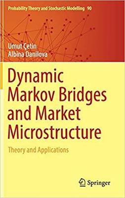 【预售】Dynamic Markov Bridges and Market Microstructure