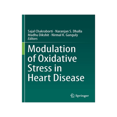 预订 Modulation of Oxidative Stress in Heart Disease