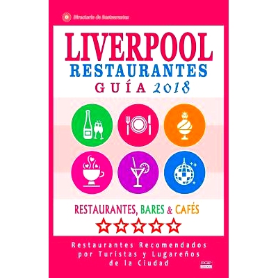 预订 Liverpool Guia de Restaurantes 2018: Restaurantes, Bares y Caf’s En Liverpool, Inglaterra - Recomendados Por Turis