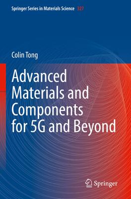 [预订]Advanced Materials and Components for 5g and Beyond 9783031172090