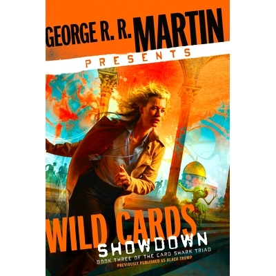 预订 George R. R. Martin Presents Wild Cards: Showdown: Book Three of the Card Shark Triad: 9780593357934