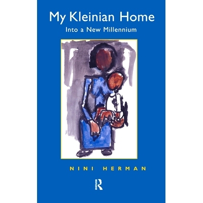 预订 My Kleinian Home: Into a New Millennium: 9780367105242