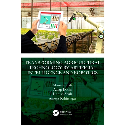 预订 Transforming Agricultural Technology by Artificial Intelligence and Robotics