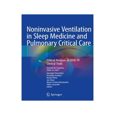 [预订]Noninvasive Ventilation in Sleep Medicine and Pulmonary Critical Care 9783030430009