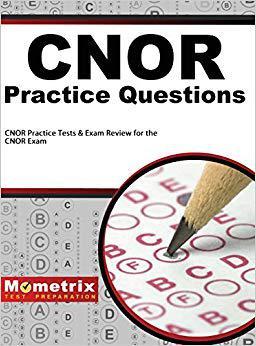 【预售】Cnor Exam Practice Questions: Cnor P...