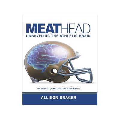 [预订]Meathead: Unraveling the Athletic Brain 9781490864457
