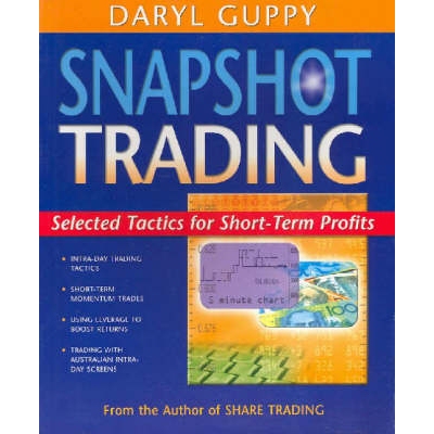 预订 Snapshot Trading: Selected Tactics For Short-Term Profits 快速贸易：短期赢利选择策略: 9780701637293