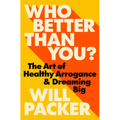 预订 Who Better Than You?: The Art of Healthy Arrogance & Dreaming Big 谁比你更好？: 9780593582169