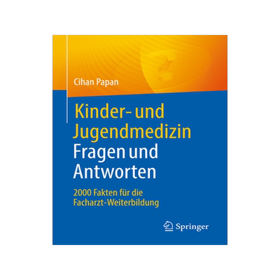 预订 Kinder- Und Jugendmedizin. Fragen Und Antworten: 2000 Fakten Für Die Facharzt-Weiterbildung