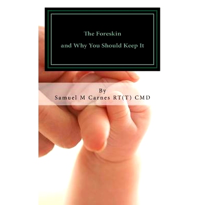 预订 The Foreskin: and Why You Should Keep It: 9781522747857