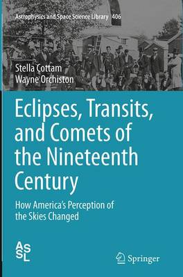 【预订】Eclipses, Transits, and Comets of the Nineteenth Century