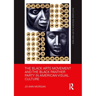 预订 The Black Arts Movement and the Black Panther Party in American ...