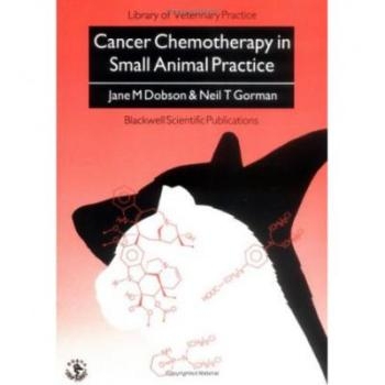 预订 Cancer Chemotherapy In Small Animal Practice: 9780632036943