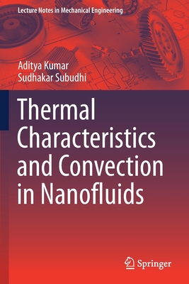 【预订】Thermal Characteristics and Convection in Nanofluids 9789813342507