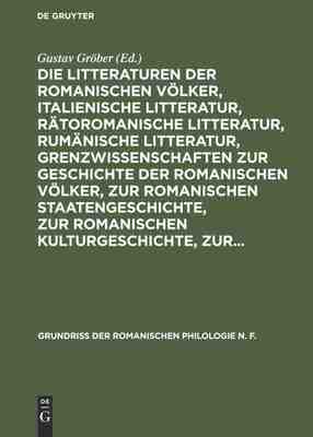 【预订】Die Litteraturen der romanischen Völker, italienische Litteratur, r 9783111244143