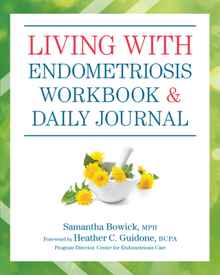 【预订】Living with Endometriosis Workbook and Daily Journal