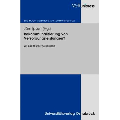 预订 Rekommunalisierung von Versorgungsleistungen?: 22. Bad Iburger Gespräche 公用事业重新市政化？：22。巴特伊堡对话: 9