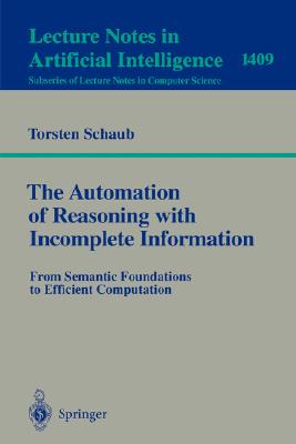 【预订】The Automation of Reasoning with Incomplete Information