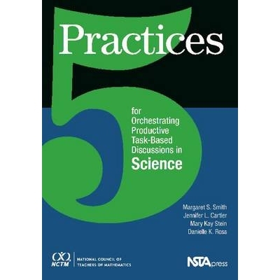 预订 5 Practices for Orchestrating Productive Task-Based Discussions in Science 科学中基于任务编排的讨论五种实践方法: 97