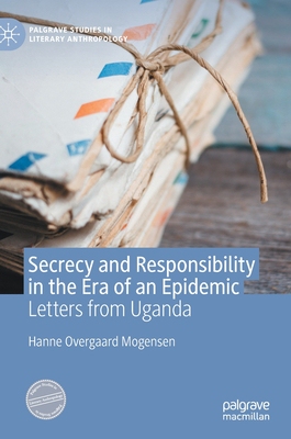【预订】Secrecy and Responsibility in the Era of an Epidemic