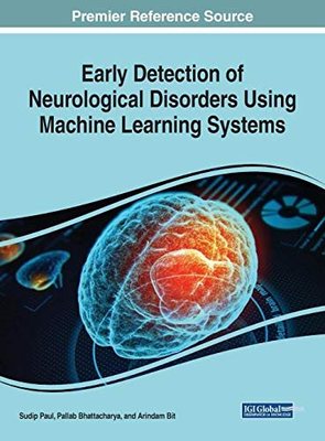【预售】Early Detection of Neurological Disorders Using Machine Learning Systems