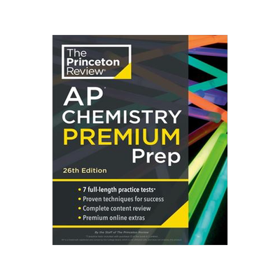 [预订]Princeton Review AP Chemistry Premium Prep, 26th Edition: 7 Practice Tests + Complete Content Review 9780593517604