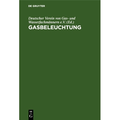预订 Gasbeleuchtung: Taschenbuch für Gasingenieure: 9783486769579