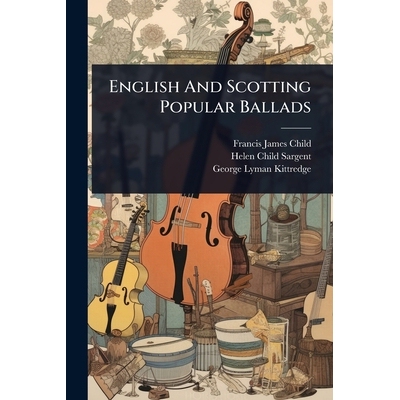 预订 English And Scotting Popular Ballads 9781024909821