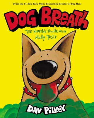 【预售】Dog Breath: The Horrible Trouble with Hally Tosis