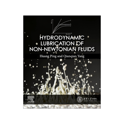 [预订]Hydrodynamic Lubrication of Non-Newtonian Fluids