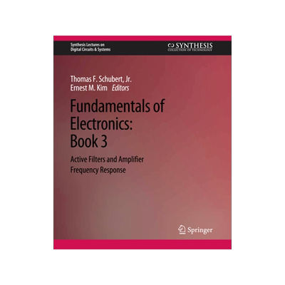 预订 Fundamentals of Electronics: Book 3 Active Filters and Amplifier Frequency Response