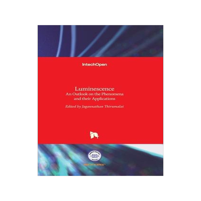 [预订]Luminescence - An Outlook on the Phenomena and their Applications 9789535127628