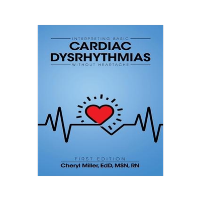 [预订]Interpreting Basic Cardiac Dysrhythmias Without Heartache 9781516500949