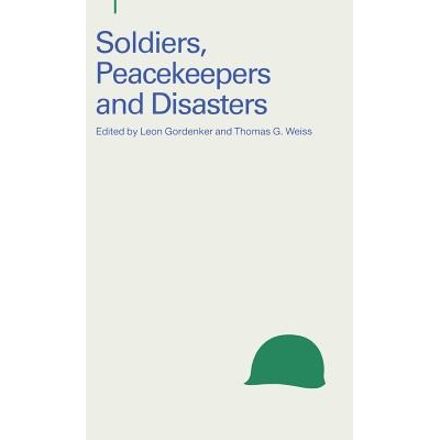 预订 Soldiers, Peacekeepers and Disasters: 9780333551929