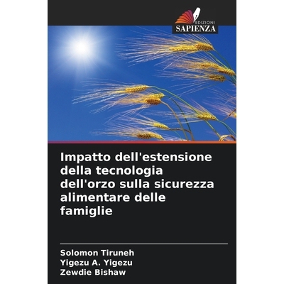 预订 Impatto dell’estensione della tecnologia dell’orzo sulla sicurezza alimentare delle famiglie: 9786209081286