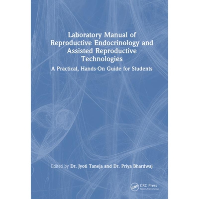 预订 Laboratory Manual of Reproductive Biology and Assisted Reproductive Technologies A Practical Hands-on Guide for Und