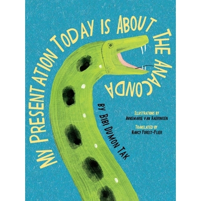 预订 My Presentation Today Is about the Anaconda 今天我们来讲讲蟒蛇: 9781646145102