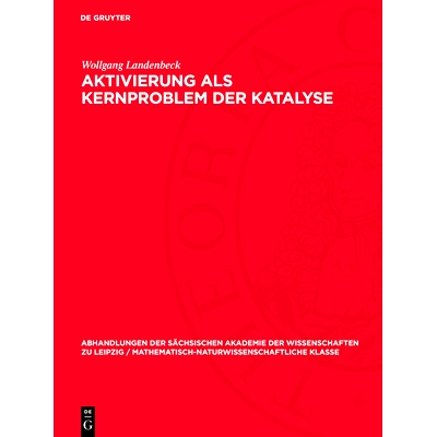 预订 Aktivierung als Kernproblem der Katalyse: 9783112755280