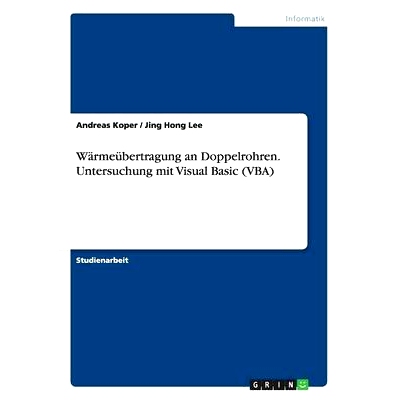 预订 Wärmeübertragung an Doppelrohren. Untersuchung mit Visual Basic (VBA): 9783656449843