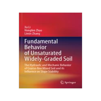 [预订]Fundamental Behavior of Unsaturated Widely-Graded Soil 9789811934049
