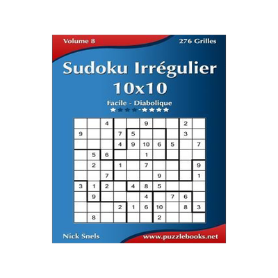 [预订]Sudoku Irregulier 10x10 - Facile a Diabolique - Volume 8 - 276 Grilles 9781512007329