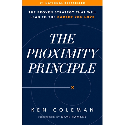 预订 The Proximity Principle: The Proven Strategy That Will Lead to a Career You Love: 9780978562038